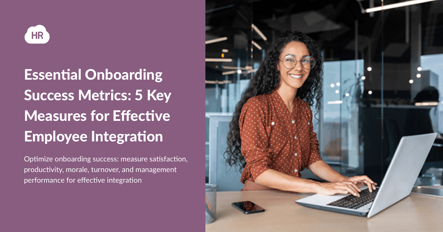 Essential Onboarding Success Metrics: Key Measures for Effective Employee Integration | HR Cloud
